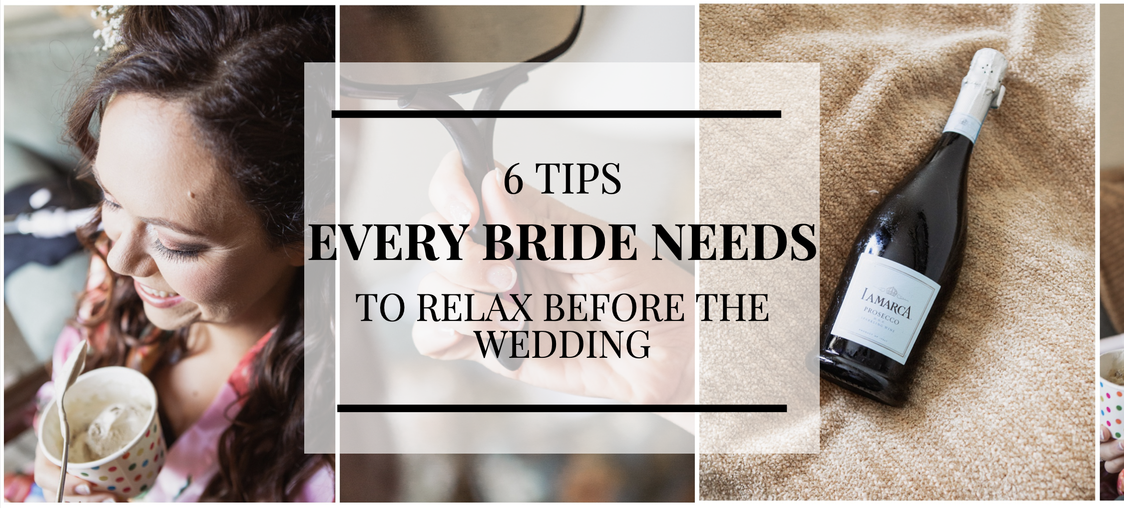 6 Tips Every Bride Needs to Relax Before the Wedding - Matlock and Kelly